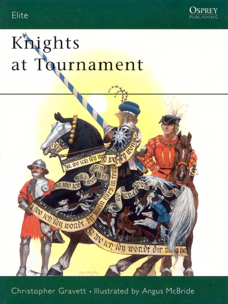 (Elite Series 17) Christopher Gravett, Angus McBride - Knights at Tournament-Osprey (1988) | PDF
