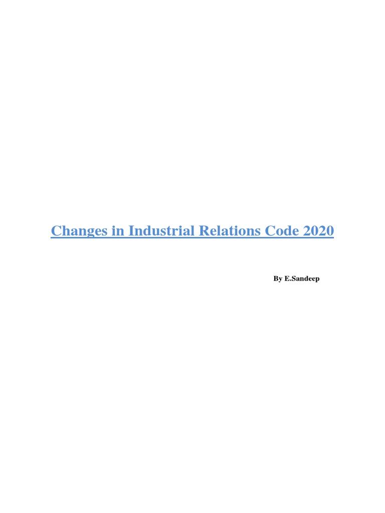 Changes in Industrial Relations Code 2020 by Sandeep | PDF | Employment ...