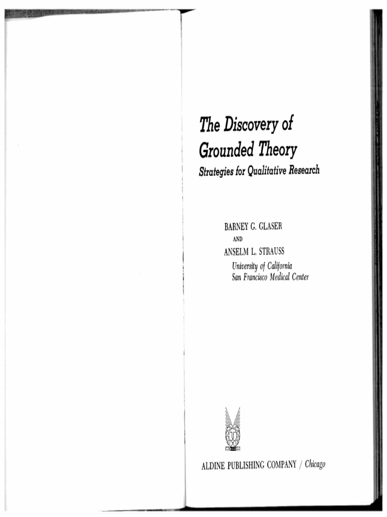 The Discovery Grounded Theory: Strategies For Qualitative Research ...