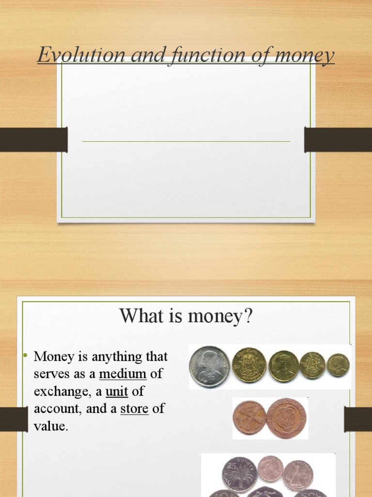 Evolution and Functions of Money | PDF | Money | Medium Of Exchange