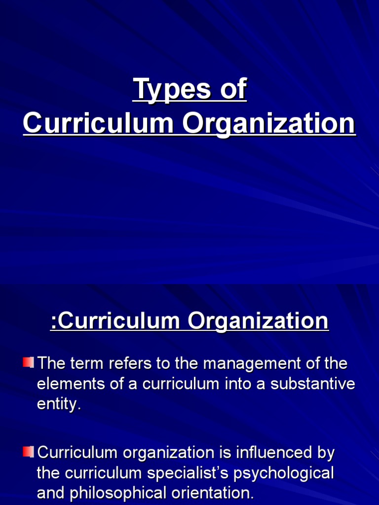 Types of Curriculum Organization | Download Free PDF | Curriculum | Concept