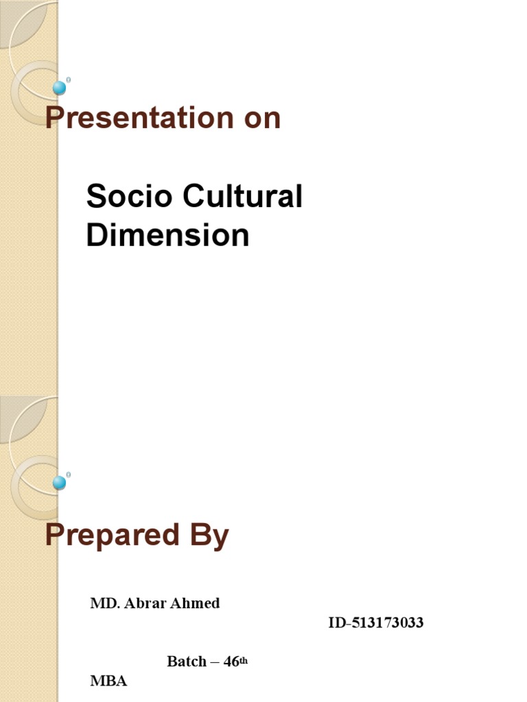 Presentation On: Socio Cultural Dimension | PDF | Politics