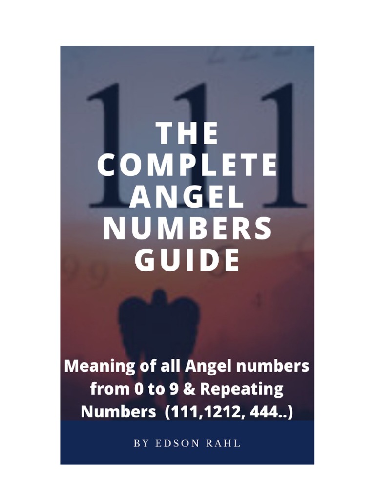 The Complete Angel Numbers Guide - Meaning of All Angel Numbers From 0 ...