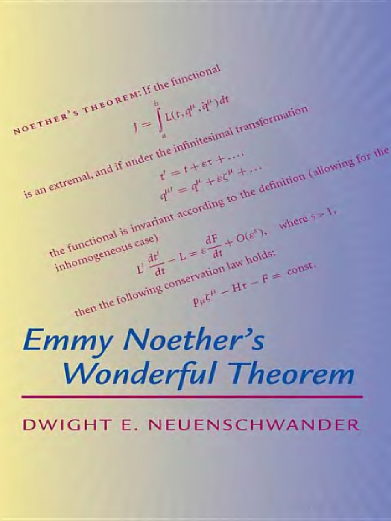 Emmy Noether's Wonderful Theorem by Dwight E. Neuenschwander | PDF