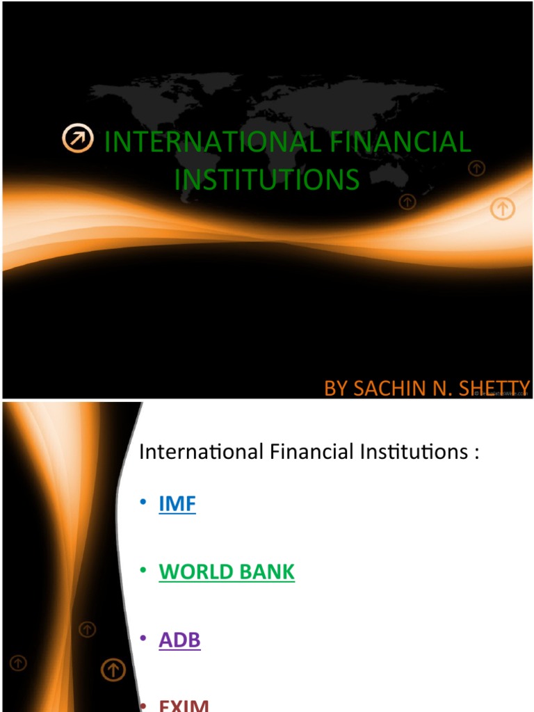 Overview of Key International Financial Institutions | PDF ...