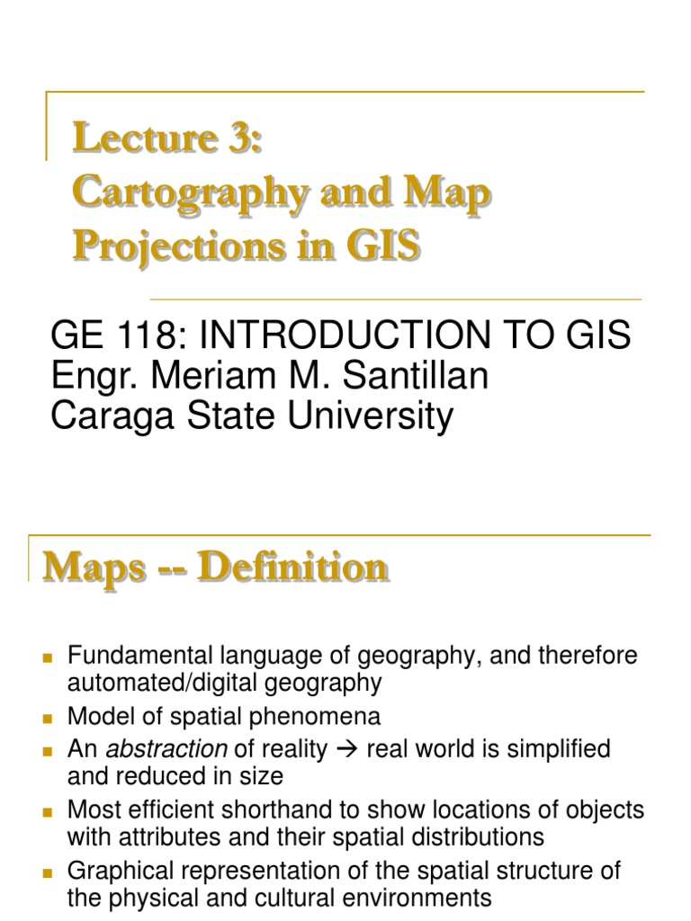 Cartography and Map Projections in GIS: Ge 118: Introduction To Gis ...