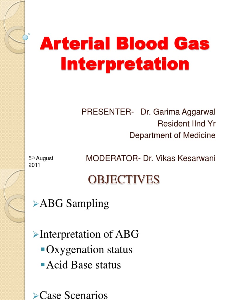 Arterial Blood Gas Interpretation: Presenter-Dr. Garima Aggarwal ...