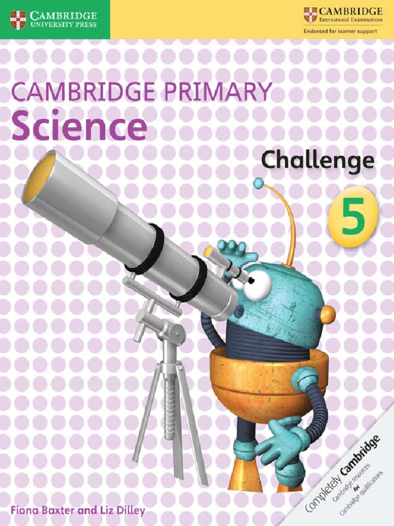 Cambridge Primary Science Challenge 5 | PDF | Learning | Teachers