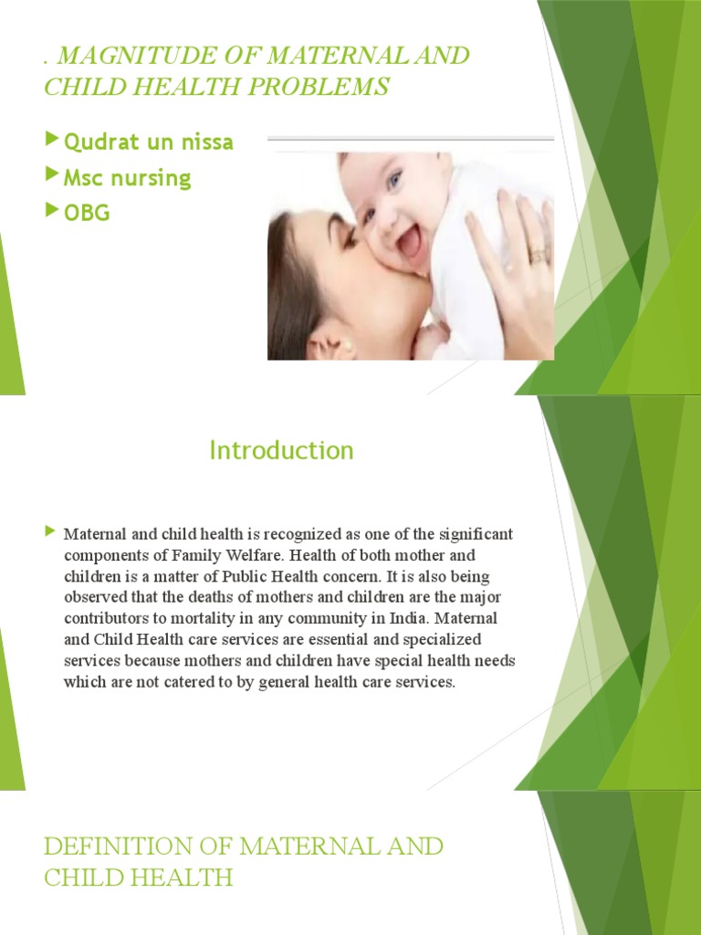 Magnitude of Maternal and Child Health Problems: Qudrat Un Nissa MSC ...