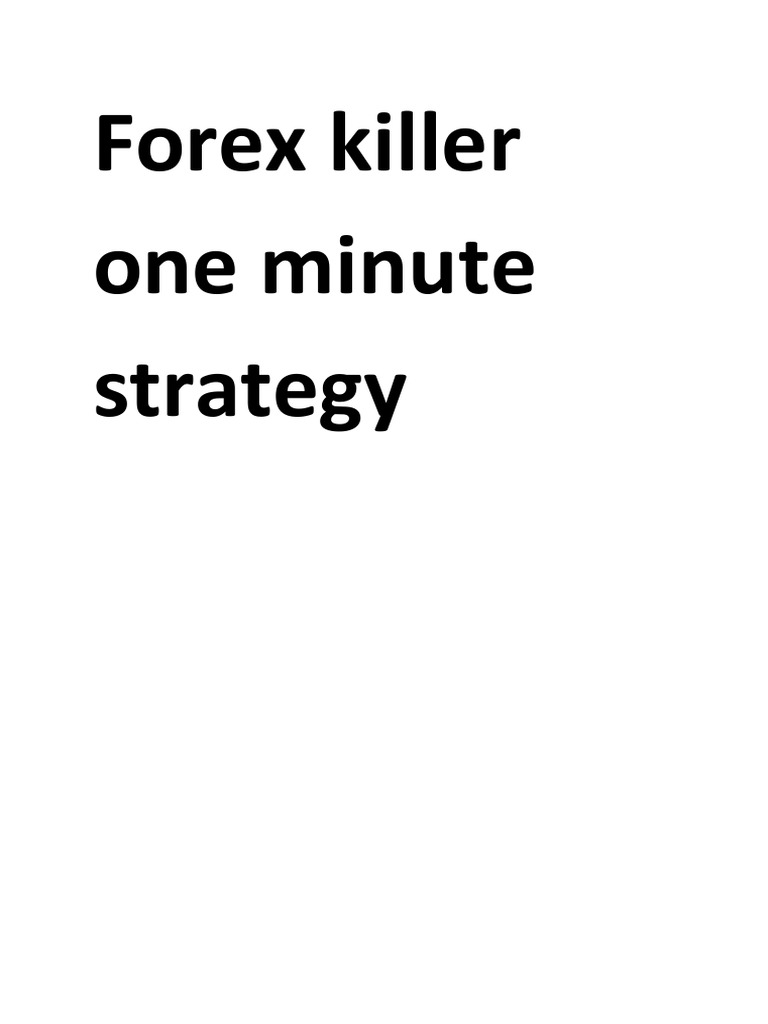 One Minute Forex Trading Strategy | PDF | Business | Finance & Money ...