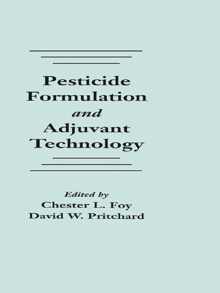 Pesticide Formulation and Adjuvant Technology | PDF | Pesticide | Chemistry