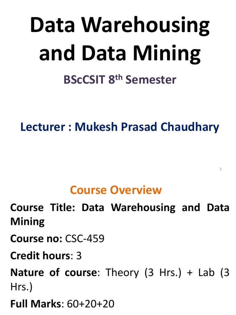 Data Mining and Data Warehouse - Mukesh Prasad Chaudhary | PDF | Data Warehouse | Metadata