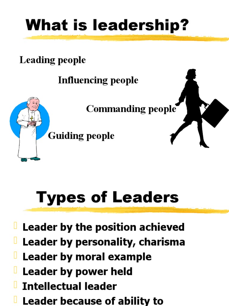 What Is Leadership?: Leading People Influencing People Commanding ...