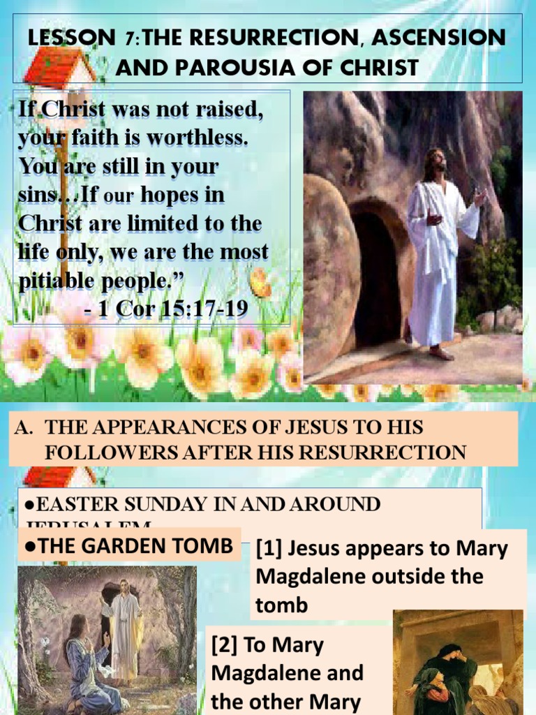 7 - Resurrection, Ascension and Parousia | PDF | Ascension Of Jesus ...