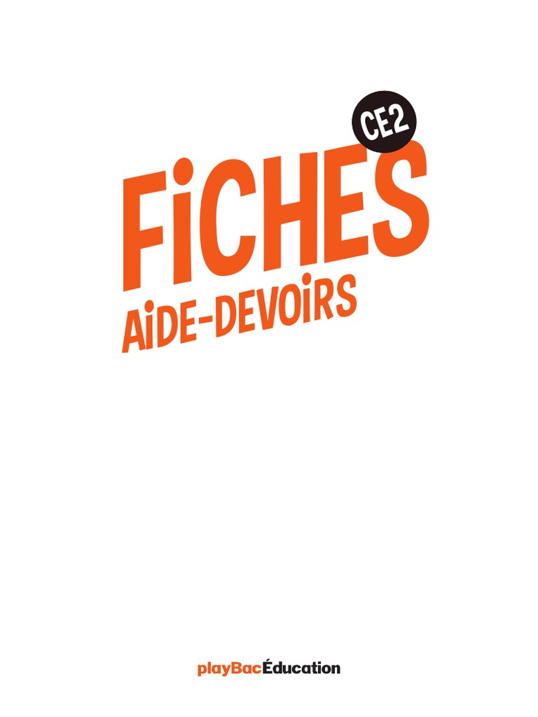 Mes Fiches Aide-Devoirs - CE2 | PDF | Sujet (Grammaire) | Phrase