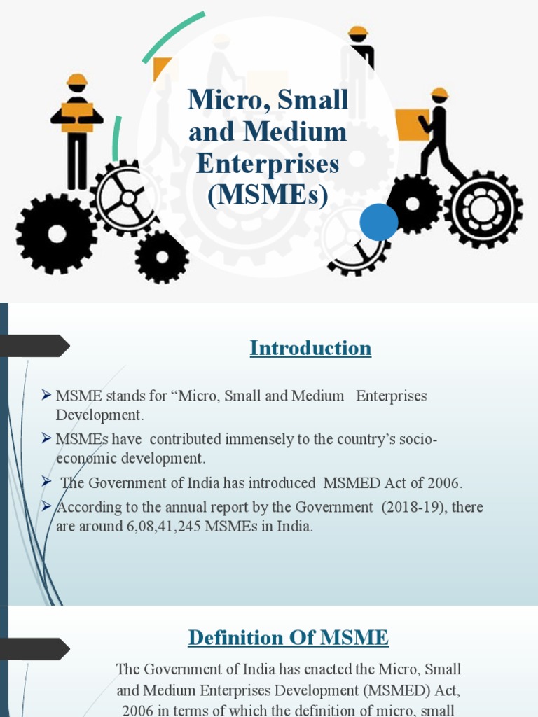 A Comprehensive Overview of Micro, Small and Medium Enterprises (MSMEs ...