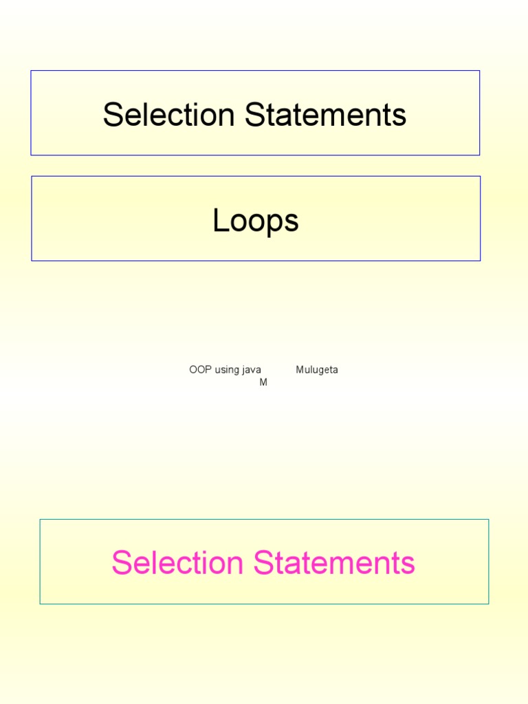 Java Selection Statements and Loops | PDF | Boolean Data Type | Control ...
