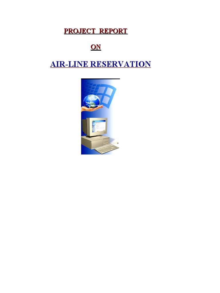Project Report on Air-Line Reservation System Using Visual Basic and ...
