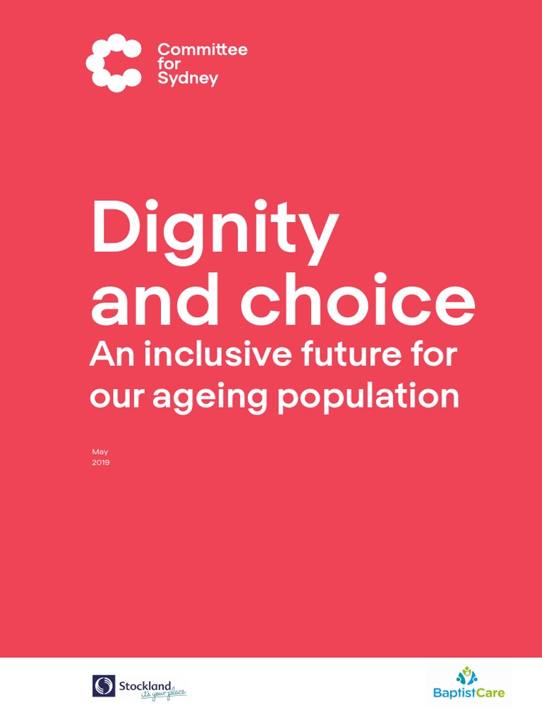 Dignity and Choice: An Inclusive Future For Our Ageing Population ...