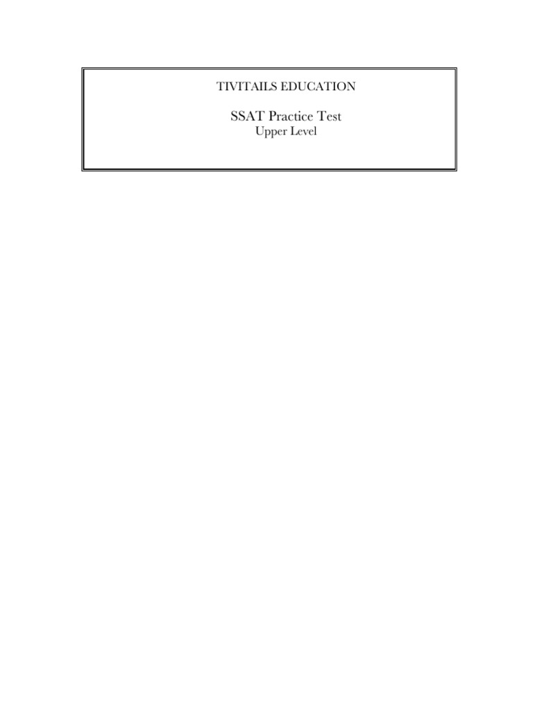 SSAT Practice Test: Tivitails Education | Download Free PDF | Cloud