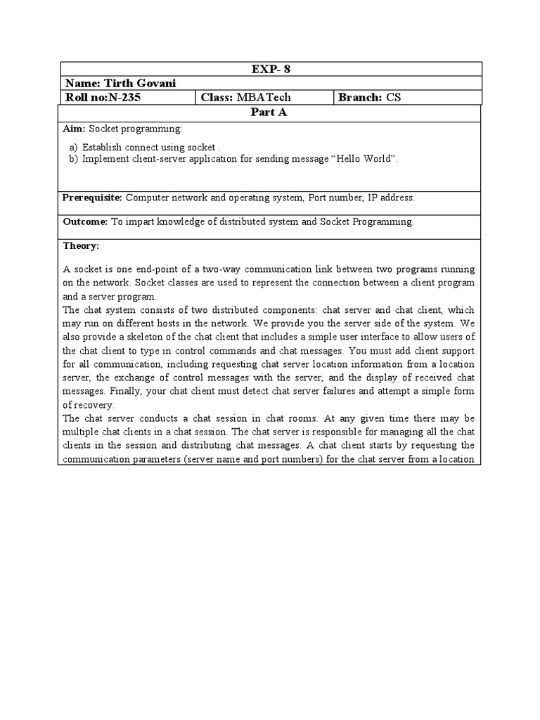 Exp-8 Name: Tirth Govani Roll No:N-235 Class: Mbatech Branch: Cs Part A | PDF | Network Socket ...