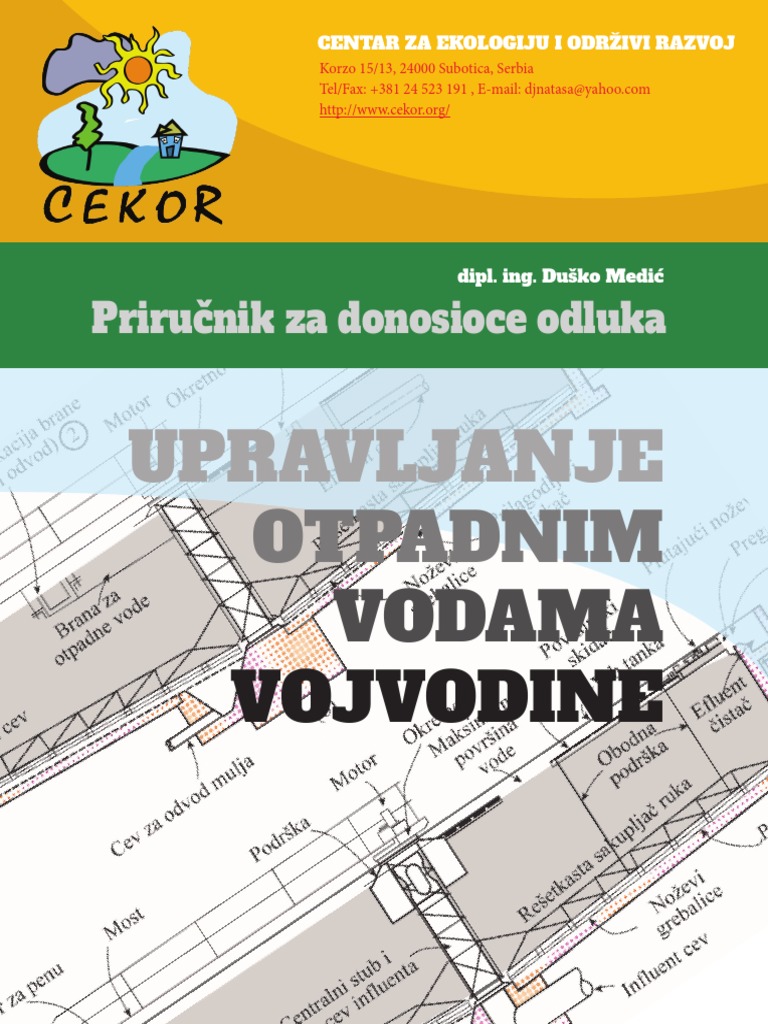 Upravljanje Otpadnim Vodama Vojvodine - Prirucnik Za Donosioce Odluka - Dipl. Ing. Dusko Medic ...