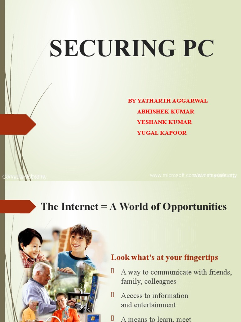 Securing PC: by Yatharth Aggarwal Abhishek Kumar Yeshank Kumar Yugal ...