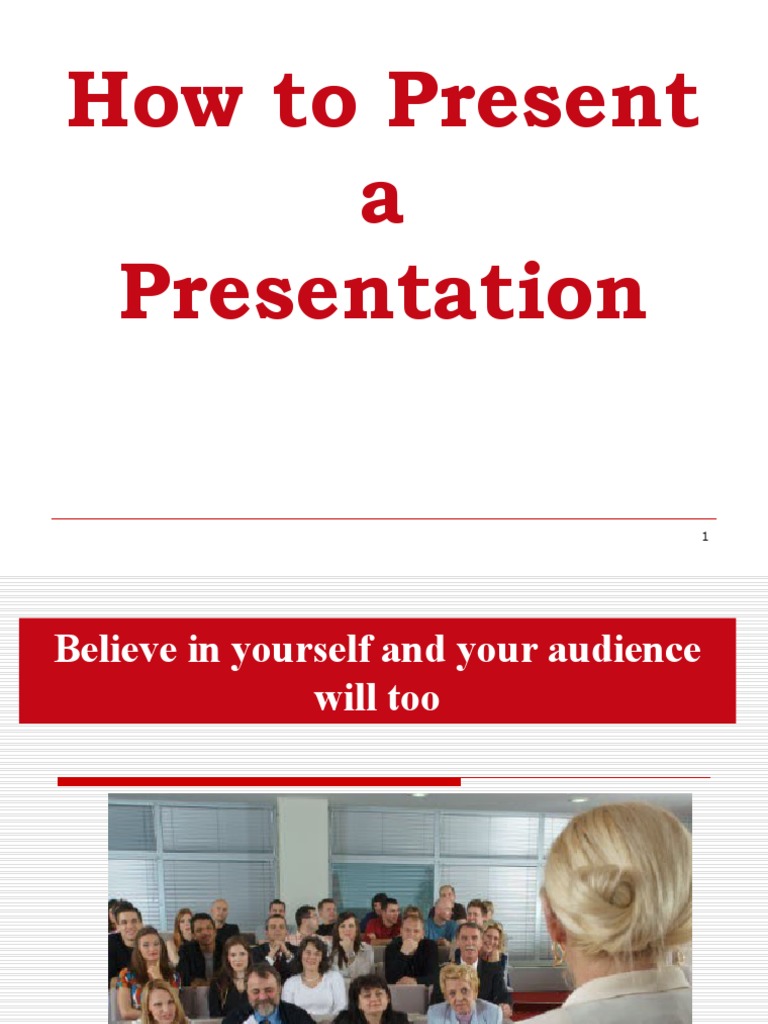 How To Present A Presentation | PDF | Communication