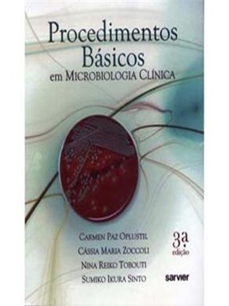 Resumo Procedimentos Basicos em Microbiologia Clinica Oplustil | PDF