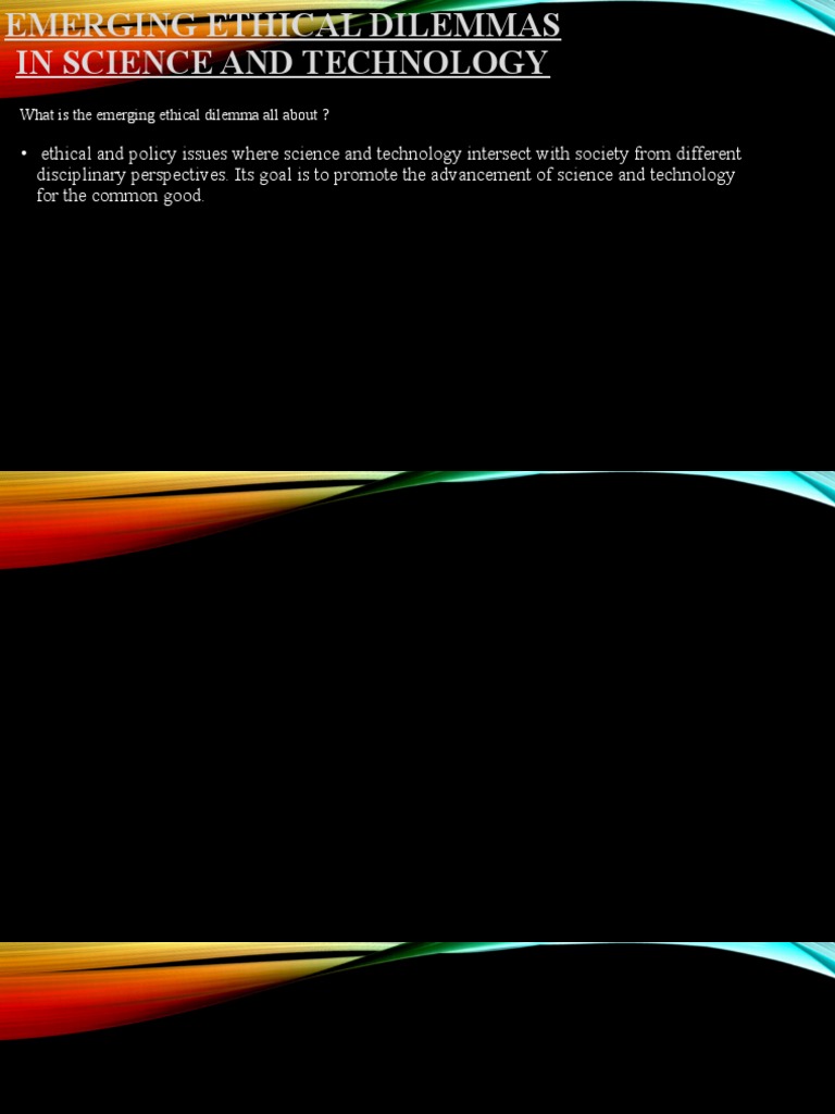 Emerging Ethical Dilemmas in Science and Technology | PDF