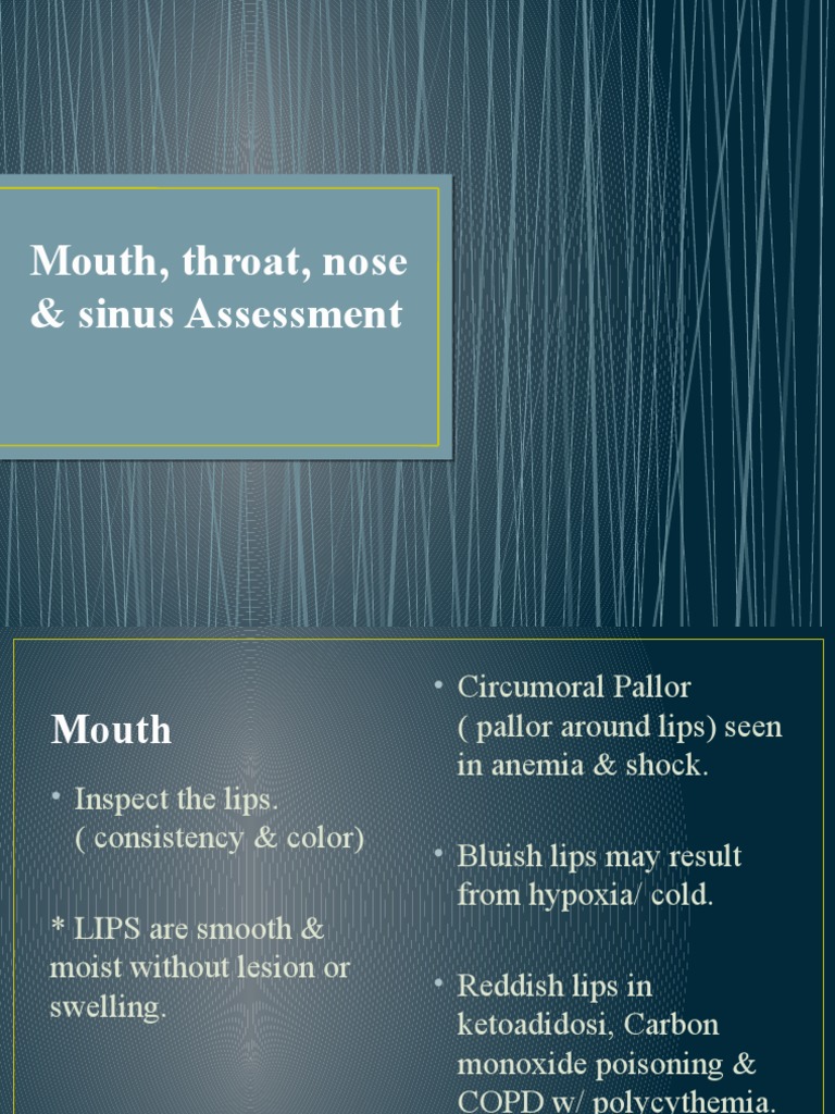 7mouth, Throat, Nose & Sinus Assessment | PDF | Human Nose | Tongue