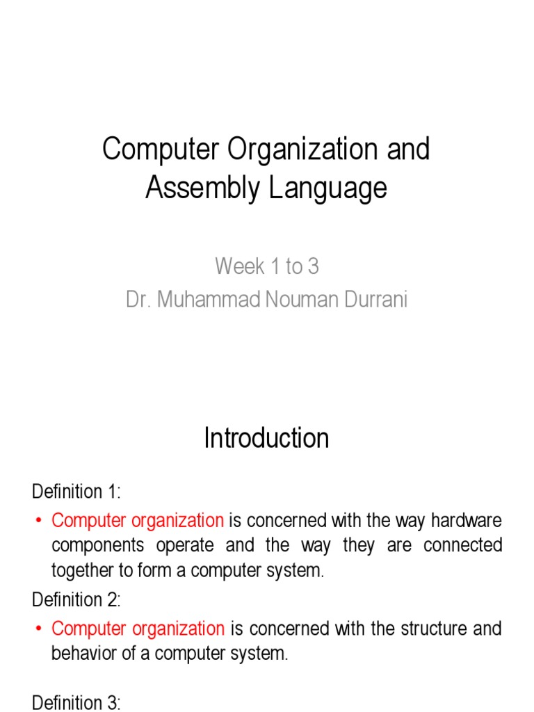 Computer Organization and Assembly Language: Week 1 To 3 Dr. Muhammad ...