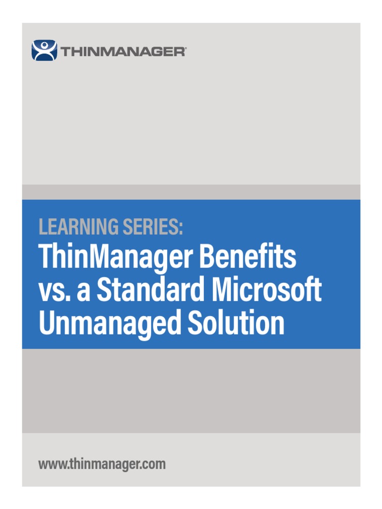 LS ThinManager Benefits Vs MS Unmanaged Solution | PDF | Remote Desktop ...