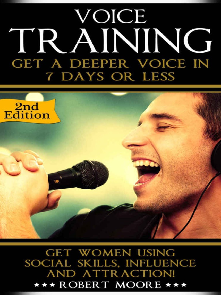 Voice Training - Get A Deeper Voice in 7 Days or Less - Unleash Your ...