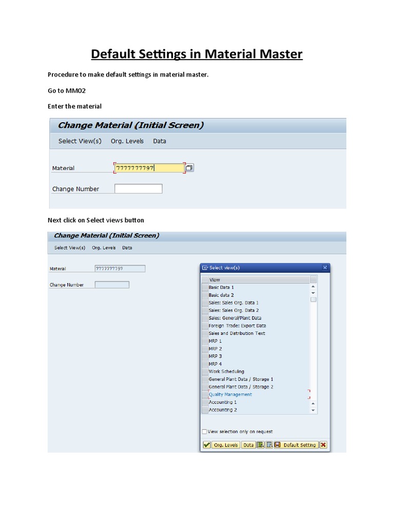 Procedure To Make Default Settings in Material Master. Go To MM02 Enter ...