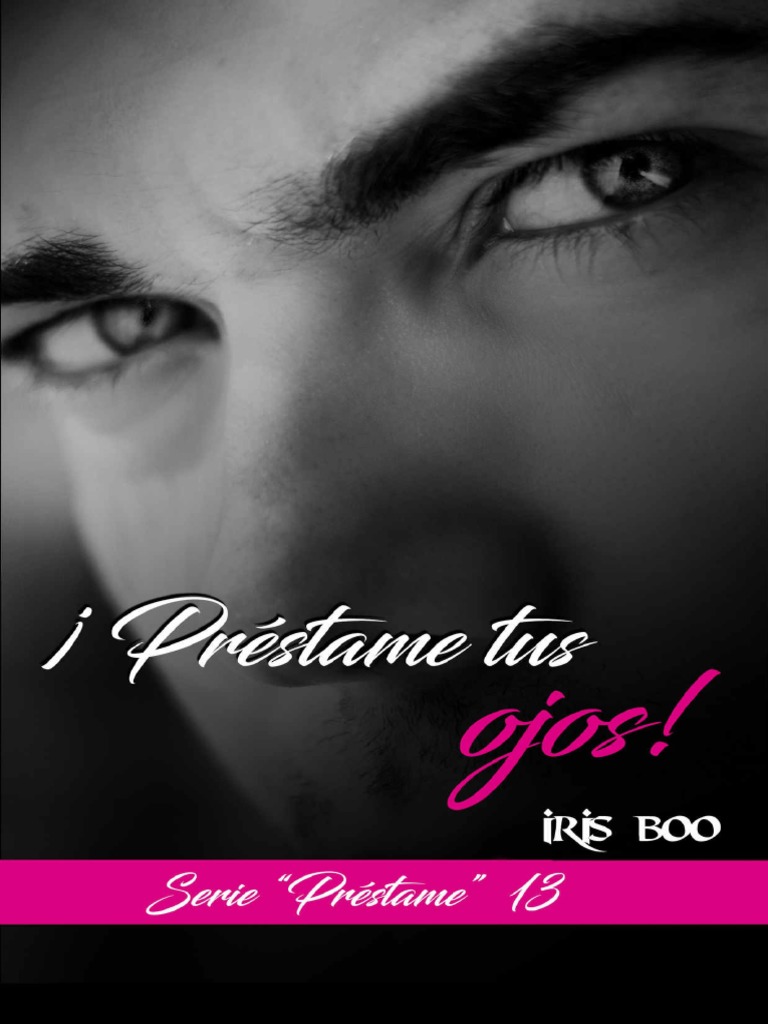 Prestame Tus Ojos Prestame 13 Iris Boo | PDF