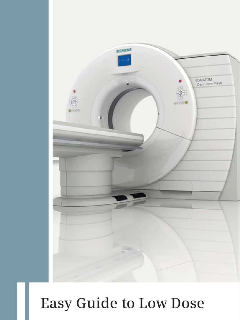 Siemens CT_Low_Dose_Guide | Ct Scan | Absorbed Dose
