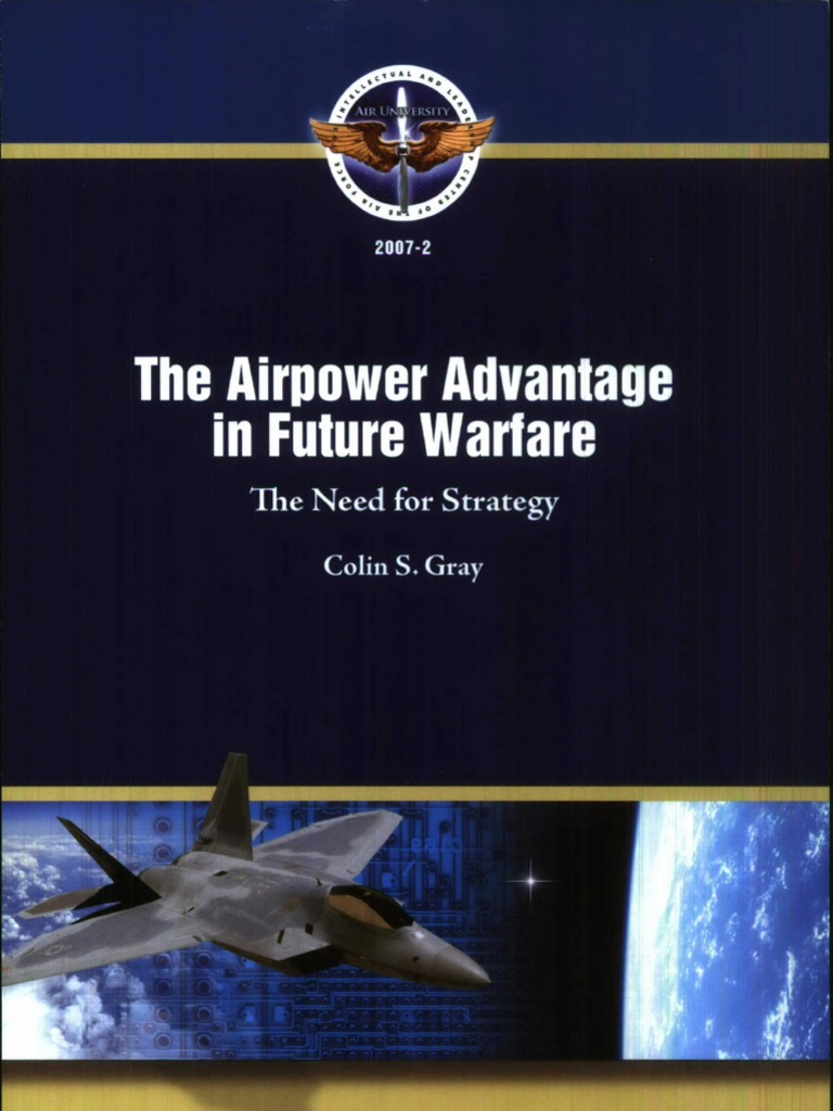 The Airpower Advantage in The Future Warfare | PDF | Military Strategy ...