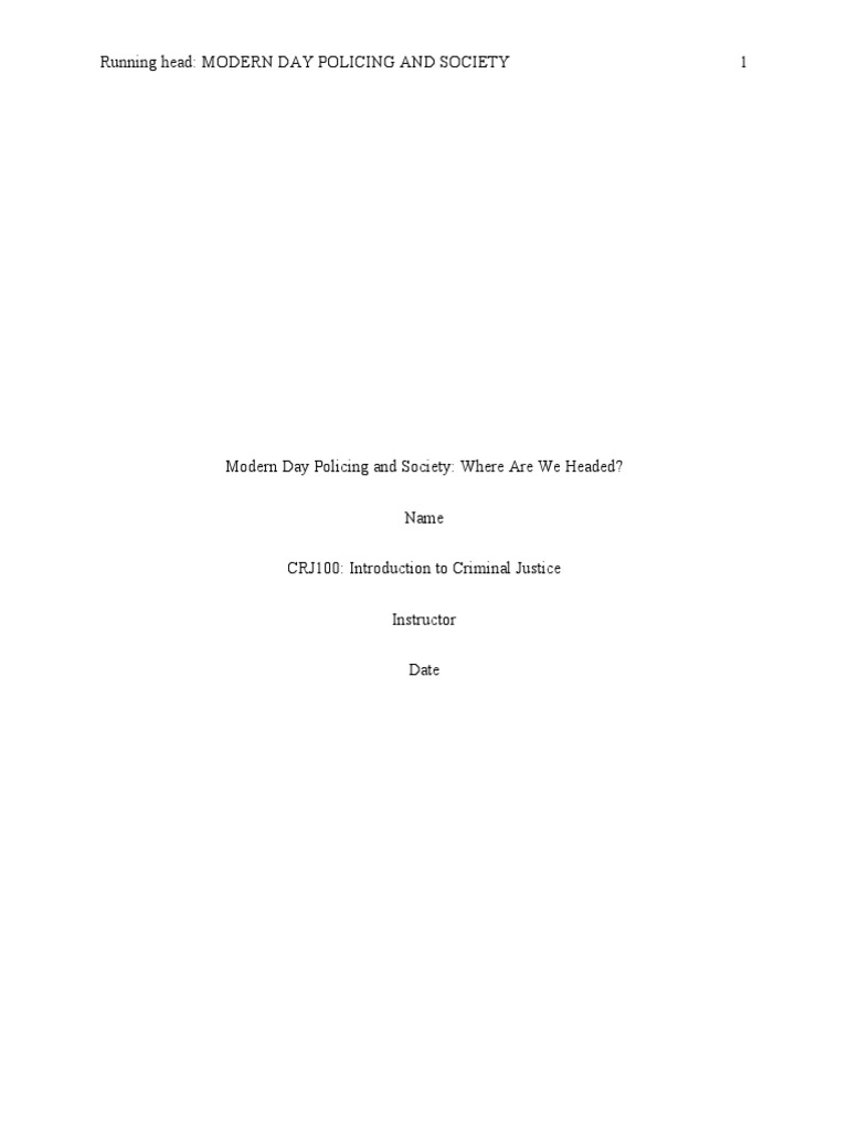 Week 4 Assignment - Modern Day Policing-CRJ 100-Strayer University ...