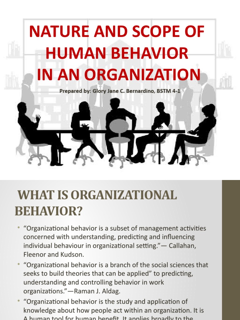 Nature and Scope of Human Behavior in An Organization: Prepared By ...