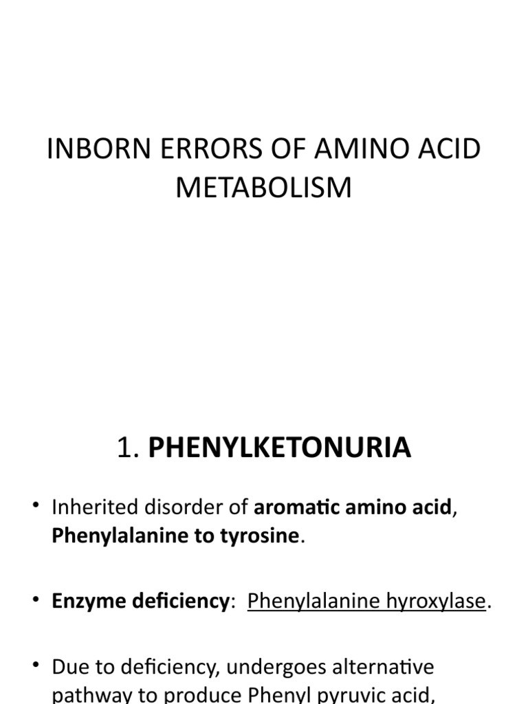 Inborn Errors of Amino Acid Metabolism | PDF | Phenylalanine | Tyrosine