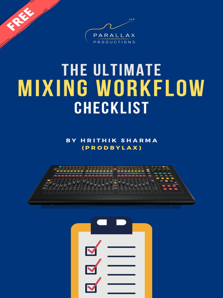 The Ultimate Mixing Workflow Checklist: A Step-by-Step Guide to an ...