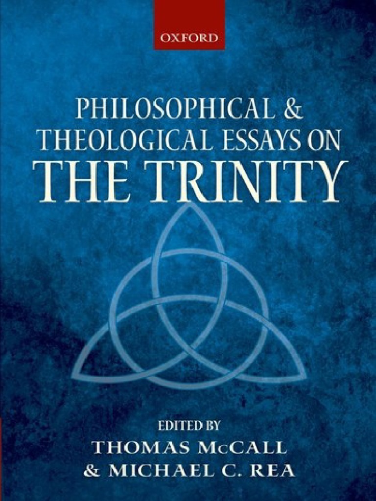 Philosophical and Theological Essays On The Trinity | PDF | Trinity ...