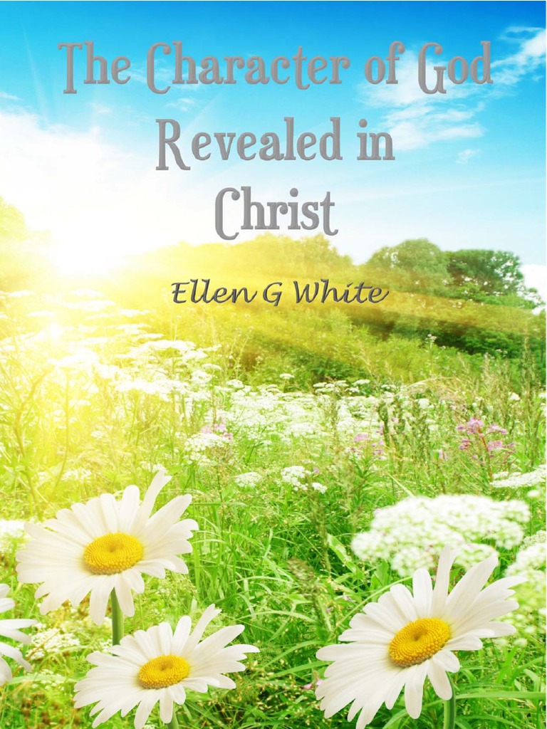Character of God Revealed in Christ | PDF | God The Father | Jesus