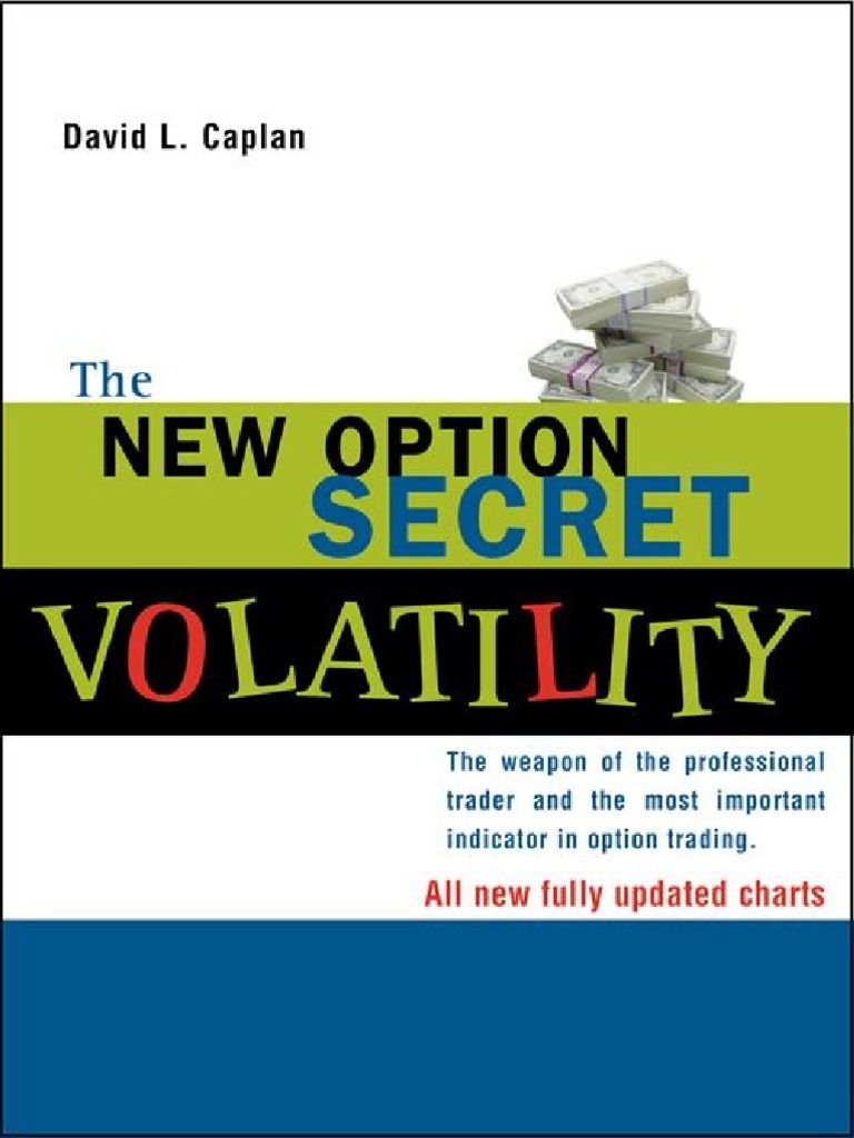 The New Option Secret - Volatility: The Weapon of The Professional ...