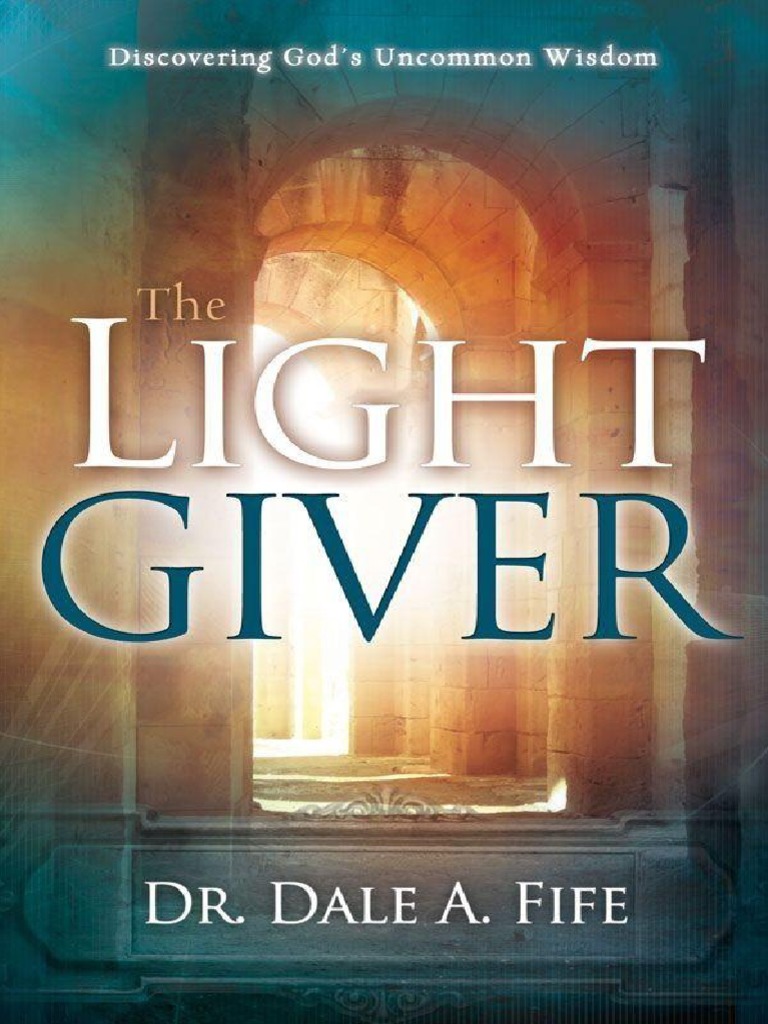 The Light Giver - Discovering Go - Dale Fife | PDF | Revelation | Jesus