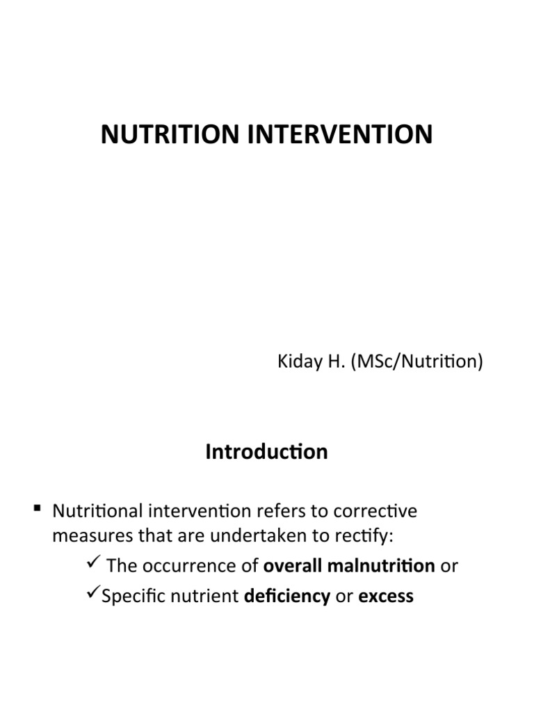 Nutrition Intervention: Kiday H. (Msc/Nutrition) | PDF | Foods ...