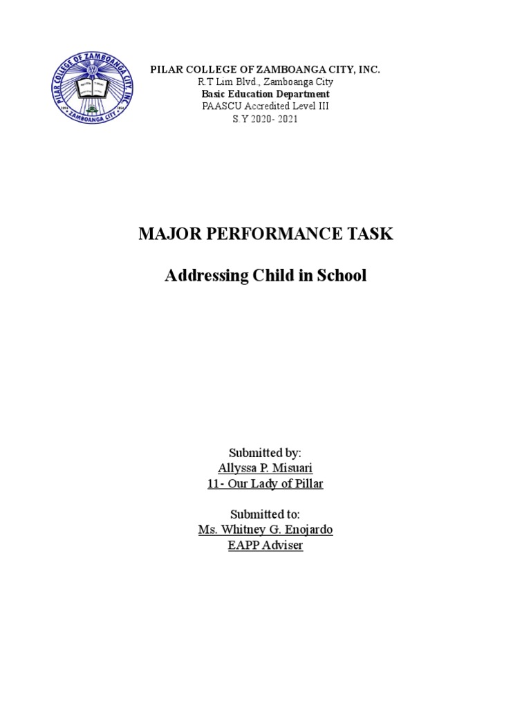 Major Performance Task Addressing Child in School: Pilar College of ...