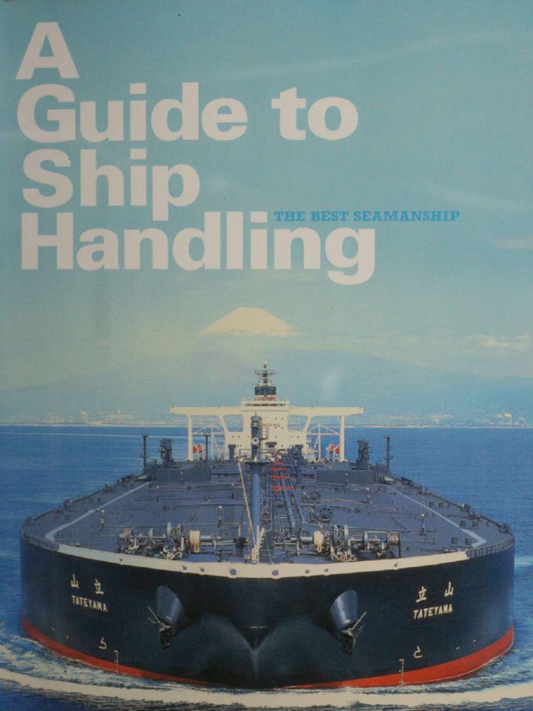A Guide To Ship Handling | PDF