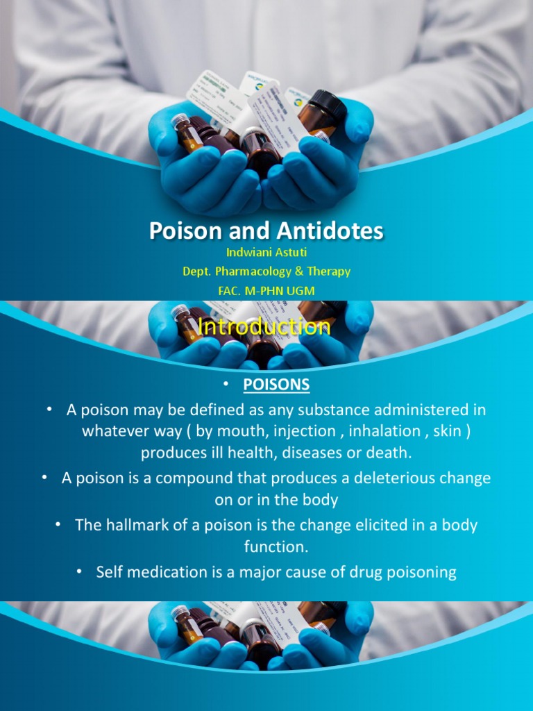 Lecture 11.1-Poisoning and Antidotes, Dr. Med Dr. Indwiani Astuti (2021 ...